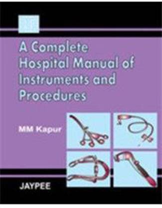 Complete Hospital Manual Of Instruments And Procedures: Buy Complete ...