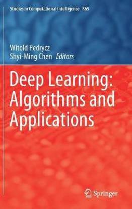 Deep Learning: Algorithms and Applications: Buy Deep Learning ...