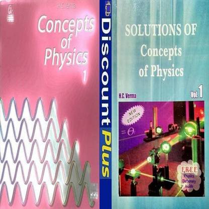 Concept Of Physics Set Plus Solutions Of Concepts Of Physics Vol 1 By ...