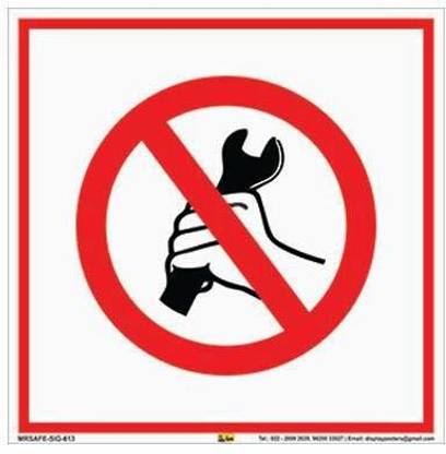 Mr. SAFE Do not Spanner Sign In Hard Plastic Lamination (8 Inch X 8 ...