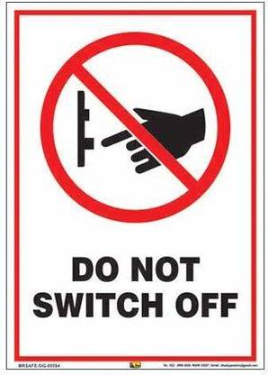 Mr. SAFE Do Not Switch Off In PVC Sticker A4 (8 Inch X 12 Inch ...