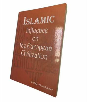 Islamic Influence On The European Civilization: Buy Islamic Influence ...