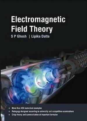 Electromagnetic Field Theory: Buy Electromagnetic Field Theory by Ghosh S. P. at Low Price in ...