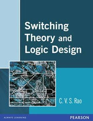 Switching Theory and Logic Design 1st Edition: Buy Switching Theory and ...