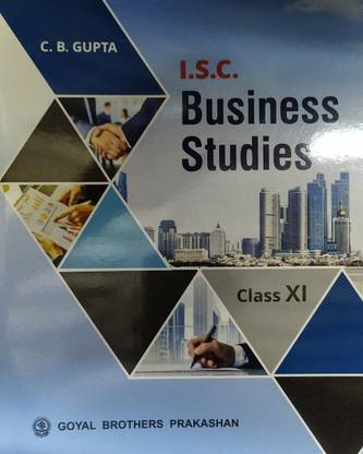 ISC Business Studies For Class-11 By C.B Gupta For (2020-2021 ...
