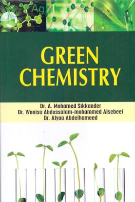 Green Chemistry: Buy Green Chemistry by A Mohamed Sikkander, Wanisa ...