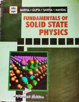 FUNDAMENTALS OF SOLID STATE PHYSICS: Buy FUNDAMENTALS OF SOLID STATE PHYSICS by SAXENA -GUPTA ...