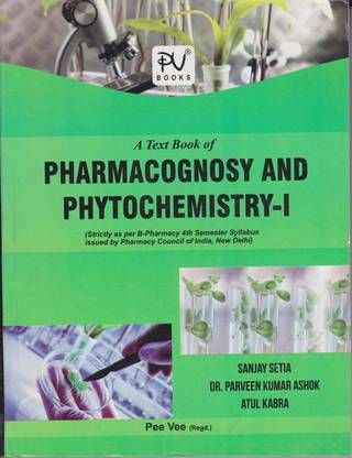 PHARMACOGNOSY AND PHYTOCHEMISTRY- I (SEM IV) Textbook: Buy PHARMACOGNOSY AND PHYTOCHEMISTRY- I ...