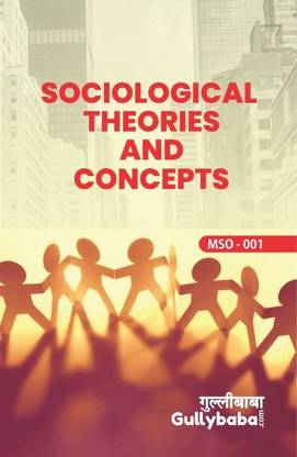 IGNOU MSO-1 Sociological Theories And Concepts [1st Year] (Including Solved Question Papers ...