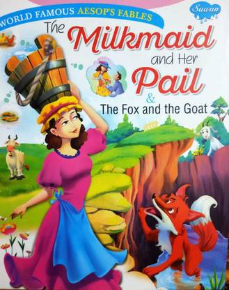 The Milkmaid And Her Pail - World Famous Aesop's Fables: Buy The ...