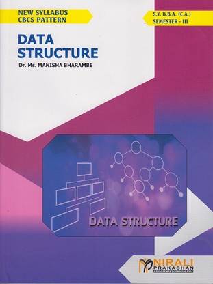 DATA STRUCTURE - BBA (Computer Application) - Semester 3 - As per SPPU ...