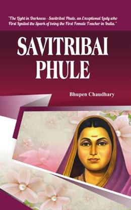 Savitribai Phule: Buy Savitribai Phule by Bhupen Chaudhary at Low Price ...