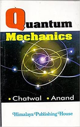 Quantum Mechanics: Buy Quantum Mechanics by CHATWAL, ANAND at Low Price ...