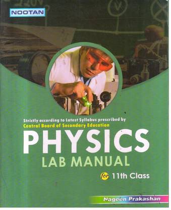 Physics Lab Manual Class -11: Buy Physics Lab Manual Class -11 by S.C ...