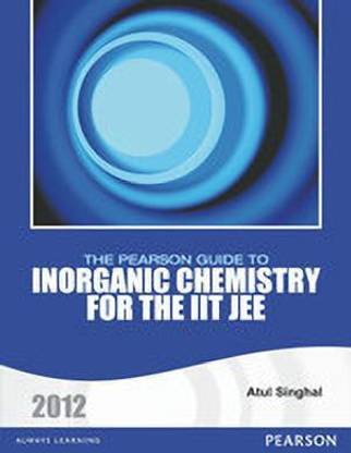 The Pearson Guide to Inorganic Chemistry for the Iit Jee 2012: Buy The ...