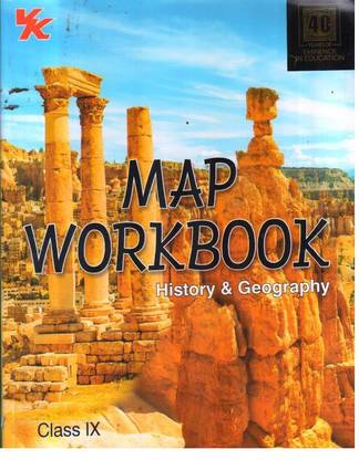 MAP WORKBOOK HISTORY & GEOGRAPHY CLASS -IX: Buy MAP WORKBOOK HISTORY ...