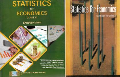 Statistics For Economics Sandeep Garg And Ncert Economics For Class ...