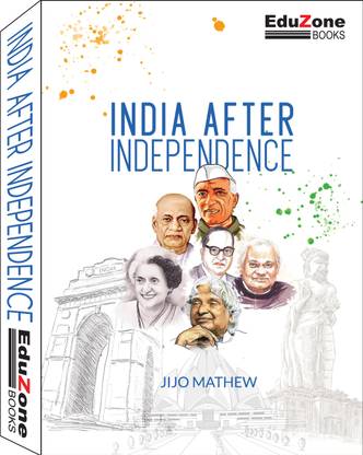 INDIA AFTER INDEPENDENCE (Useful For UPSC, SSC & PSC Exams): Buy INDIA ...