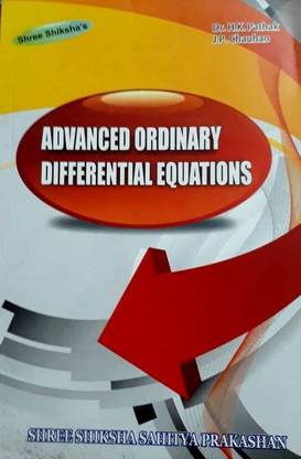 ADVANCED ORDINARY DIFFERENTIAL EQUATIONS BY DR. HK PATHAK FOR M.SC. STUDENTS OF ALL INDIA ...