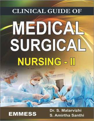 Clinical Guide Of Medical Surgical Nursing - II: Buy Clinical Guide Of ...