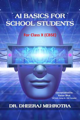 AI Basics For School Students - For Class X (CBSE): Buy AI Basics For ...
