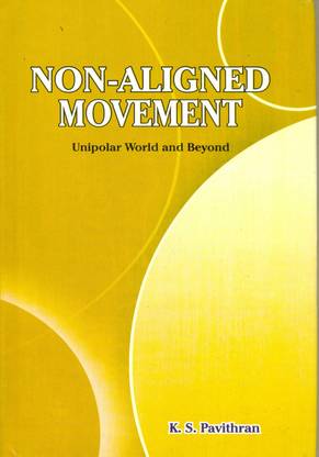 Non - Aligned Movement: Buy Non - Aligned Movement by K. S. Pavithran ...