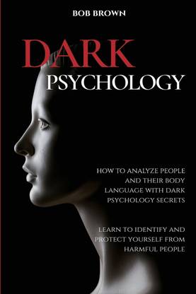 Dark Psychology: Buy Dark Psychology by Brown Bob at Low Price in India ...