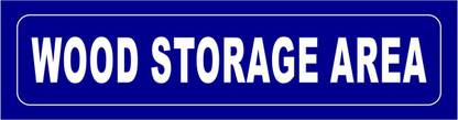 madhusigns WOOD STORAGE AREA Sign board in 3mm thick foam sheet (12" X ...