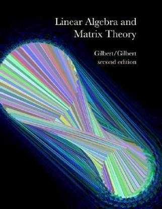 Linear Algebra And Matrix Theory: Buy Linear Algebra And Matrix Theory