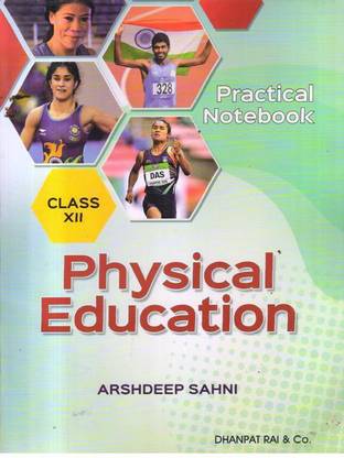 Physical Education Practical Notebook Class -Xii: Buy Physical ...
