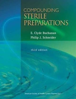 Compounding Sterile Preparations: Buy Compounding Sterile Preparations ...