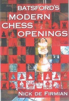 Batsford's Modern Chess Openings: Buy Batsford's Modern Chess Openings by Firmian Nick De at Low ...