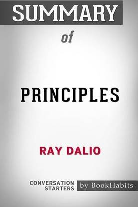 Summary of Principles by Ray Dalio: Buy Summary of Principles by Ray ...