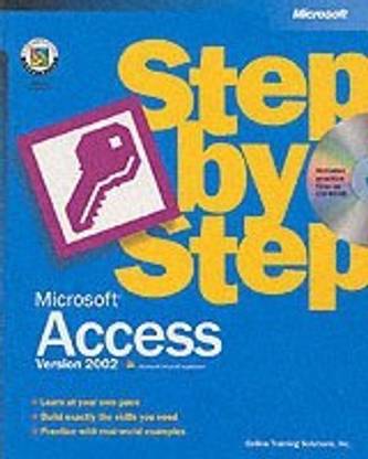 Microsoft Access Version 2002 Step by Step: Buy Microsoft Access Version 2002 Step by Step by ...