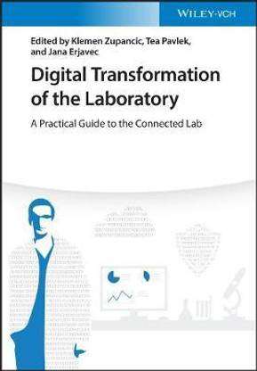 Digital Transformation of the Laboratory - A Practical Guide to the ...