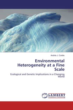 Environmental Heterogeneity at a Fine Scale: Buy Environmental ...