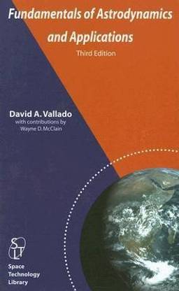 Fundamentals of Astrodynamics and Applications 3 2nd Edition: Buy ...