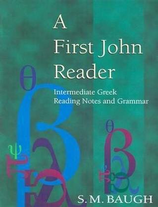 A First John Reader: Buy A First John Reader by Baugh S. M at Low Price ...