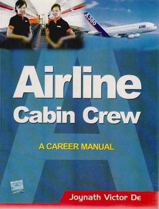 Airline Cabin Crew A Career Manual: Buy Airline Cabin Crew A Career ...