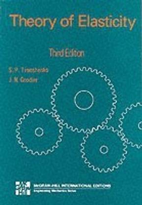 Theory of Elasticity 3rd Edition: Buy Theory of Elasticity 3rd Edition by Timoshenko Stephen at ...