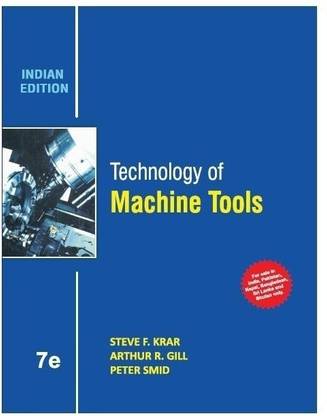 Technology of Machine Tools: Buy Technology of Machine Tools by Krar ...