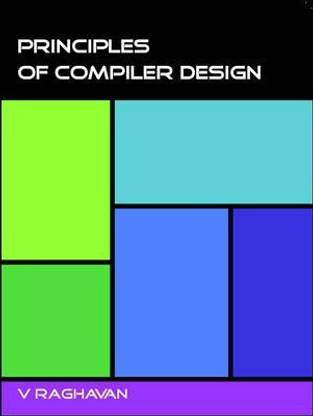 Principles of Compiler Design: Buy Principles of Compiler Design by ...