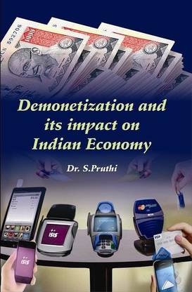 Demonetization and its impact on Indian Economy: Buy Demonetization and ...