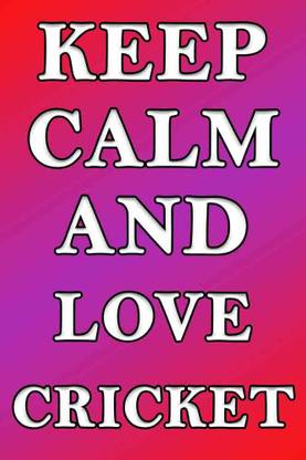 Keep Calm and Love Cricket Waterproof Vinyl Sticker Poster || can2201-3 ...