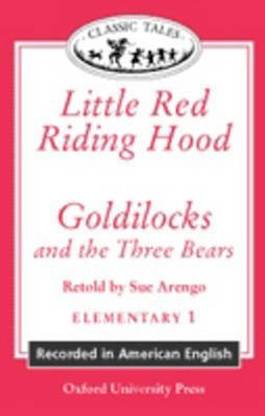 Classic Tales: 'Goldilocks and the Three Bears', 'Little Red Riding ...