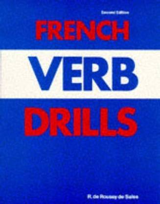 French Verb Drills: Buy French Verb Drills by De Roussy De Sales R. at ...