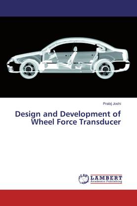 Design and Development of Wheel Force Transducer: Buy Design and ...