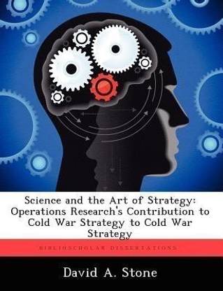 Science and the Art of Strategy: Buy Science and the Art of Strategy by ...