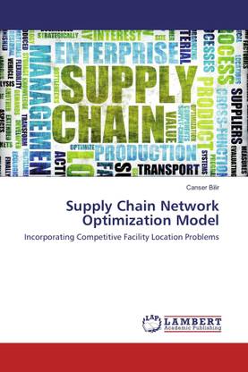 Supply Chain Network Optimization Model: Buy Supply Chain Network ...