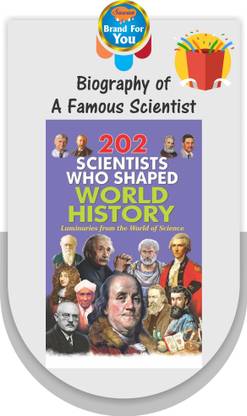 Biography Of Famous Scientists 202 Scientists Who Shaped World History ...